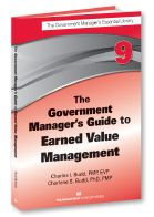 The Government Manager's Guide to Earned Value Management by Charles I ...