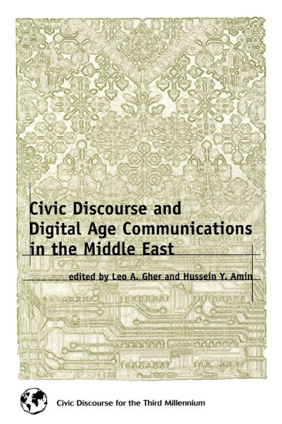 Civic Discourse and Digital Age Communications in the Middle East by ...
