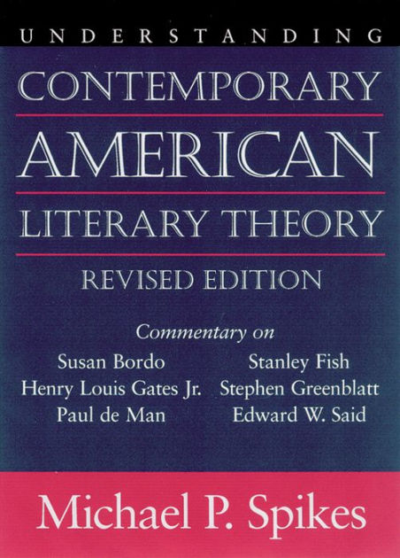 Understanding Contemporary American Literary Theory by Michael P ...