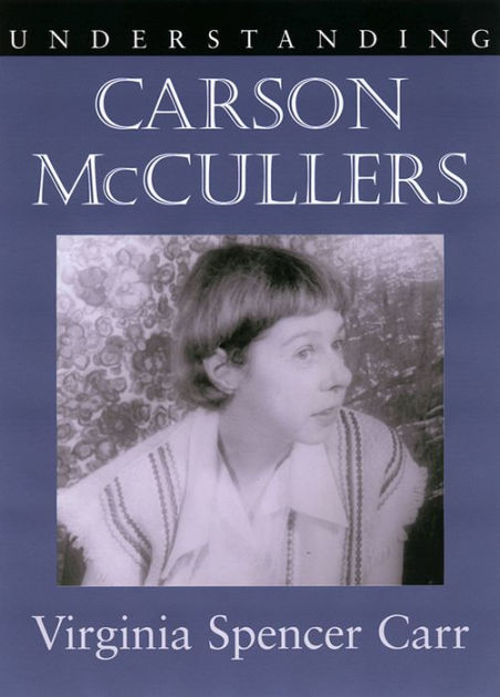 Understanding Carson McCullers by Virginia Spencer Carr, Paperback ...