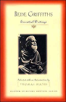 Bede Griffiths: Essential Writings by Bede Griffiths, Paperback ...