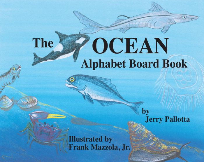 The Ocean Alphabet Board Book by Jerry Pallotta, Frank Mazzola Jr ...