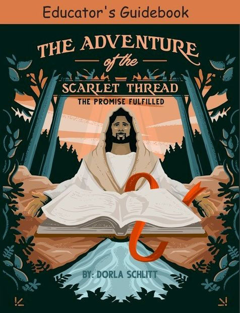 Educator's Guide--The Adventure of the Scarlet Thread: The Promise ...
