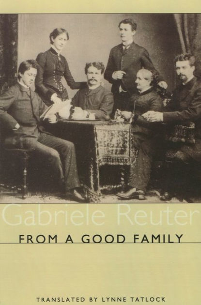From A Good Family by Gabriele Reuter, Paperback | Barnes & Noble®