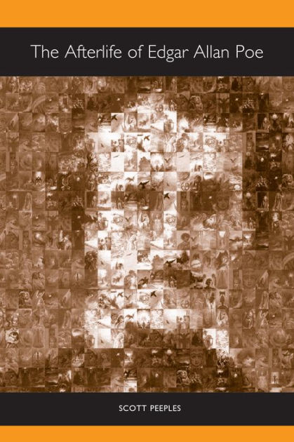 The Afterlife of Edgar Allan Poe by Scott Peeples, Paperback | Barnes ...