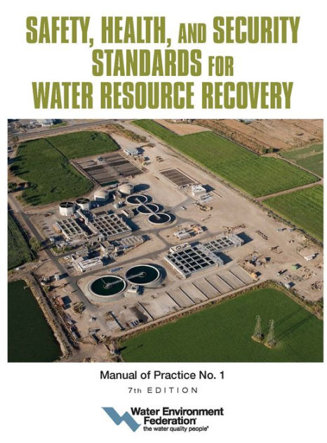 Safety, Health, and Security Standards for Water Resource Recovery ...