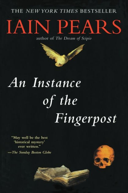 An Instance of the Fingerpost: A Novel by Iain Pears, Paperback ...
