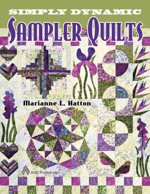 Simply Dynamic Sampler Quilts by Hatton, Paperback | Barnes & Noble®