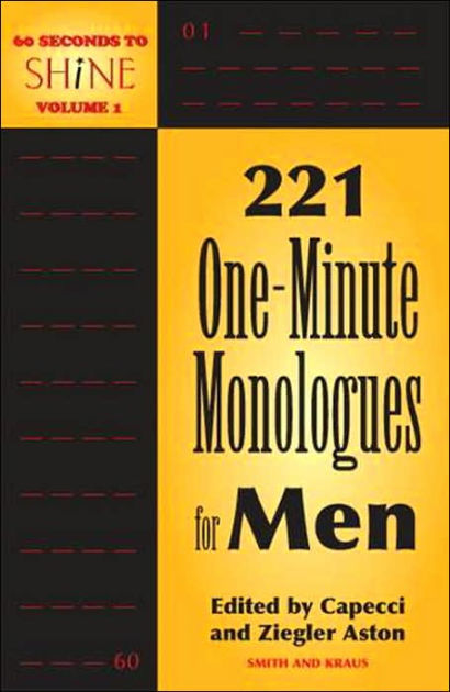60 Seconds to Shine, Volume 1: 221 One-Minute Monolgues for Men ...