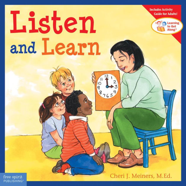 Listen and Learn by Cheri J. Meiners M.Ed., Paperback | Barnes & Noble®