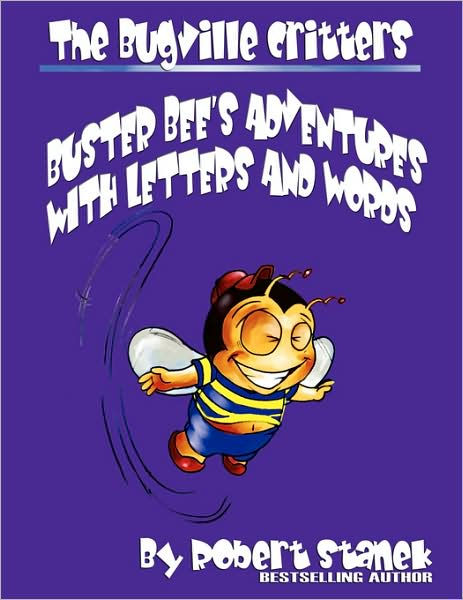 The Bugville Critters' Adventures with Letters and Words by Robert ...