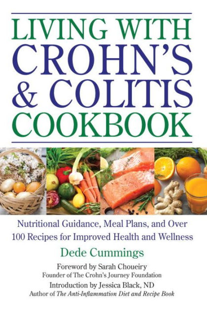 Living with Crohn's & Colitis Cookbook: Nutritional Guidance, Meal ...