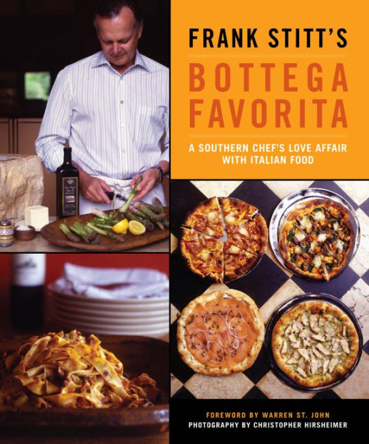 Frank Stitt's Bottega Favorita: A Southern Chef's Love Affair with ...
