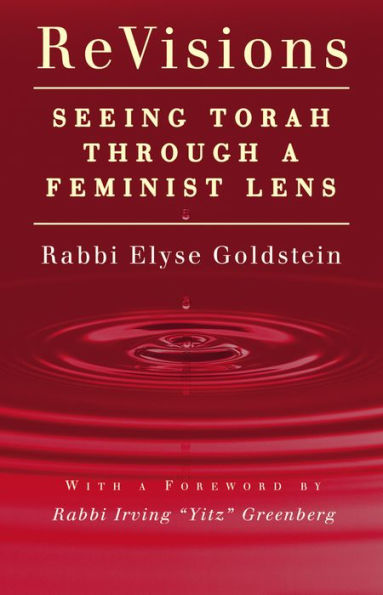 ReVisions: Seeing Torah through a Feminist Lens by Elyse Goldstein ...