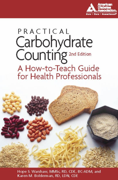 Practical Carbohydrate Counting: A How-to-Teach Guide for Health ...