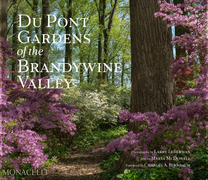Du Pont Gardens of the Brandywine Valley by Larry Lederman, Hardcover ...
