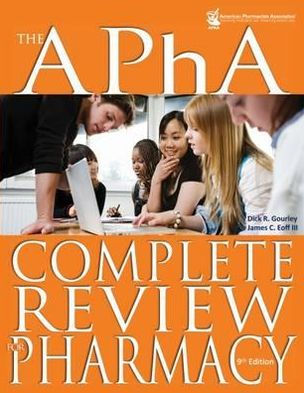 The APhA Complete Review for Pharmacy by American Pharmacists ...