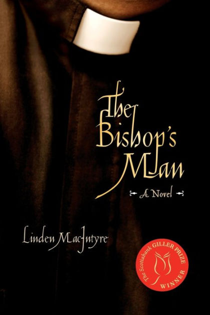 The Bishop's Man: A Novel by Linden MacIntyre, Paperback | Barnes & Noble®