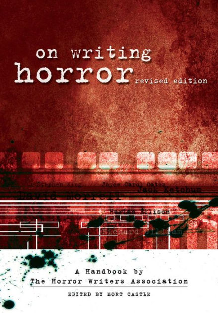 On Writing Horror: A Handbook by the Horror Writers Association by Mort ...