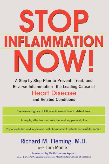 Stop Inflammation Now!: A Step-by-Step Plan to Prevent, Treat, and ...