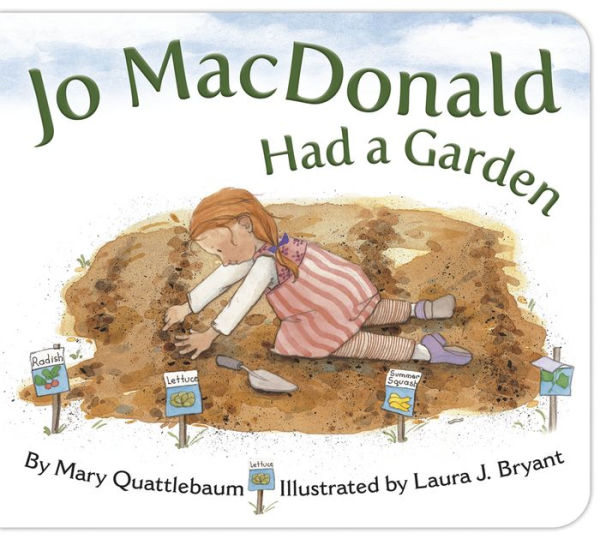 Jo MacDonald Had a Garden by Mary Quattlebaum, Laura J. Bryant, Board ...