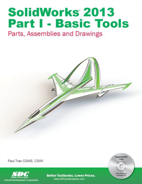 SolidWorks 2013 Part I - Basic Tools by Paul Tran, Paperback | Barnes ...