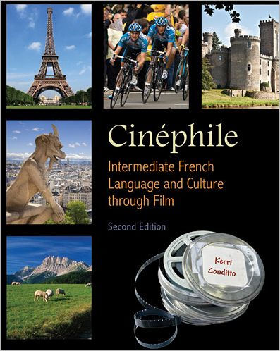 Cinéphile: Intermediate French Language and Culture through Film ...