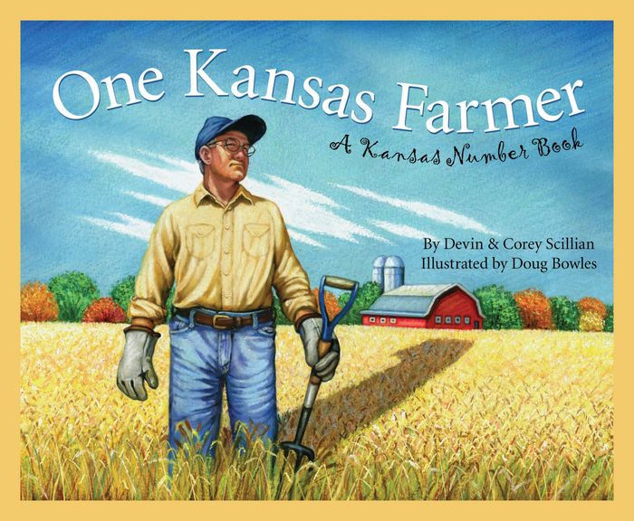 One Kansas Farmer: A Kansas Number Book by Devin Scillian, Doug Bowles ...