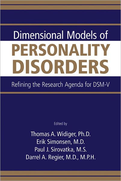 Dimensional Models of Personality Disorders: Refining the Research ...