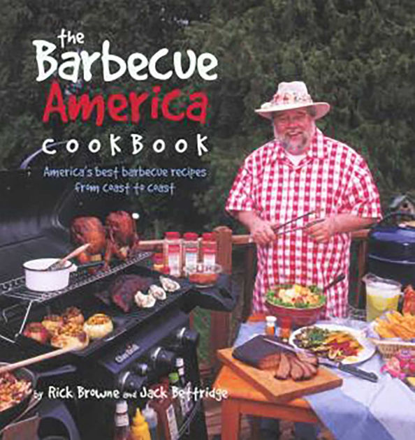 Barbecue America Cookbook: America's Best Recipes From Coast To Coast ...