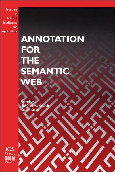 Annotation for the Semantic Web by S. Handschuh | 9781586033453 ...