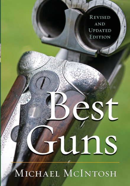 Best Guns by Michael McIntosh, Paperback | Barnes & Noble®