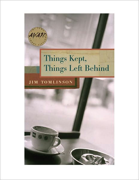 Things Kept, Things Left Behind by Jim Tomlinson | eBook | Barnes & Noble®
