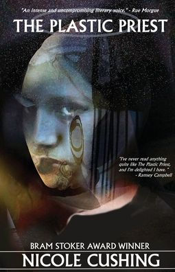 The Plastic Priest by Nicole Cushing, Paperback | Barnes & Noble®