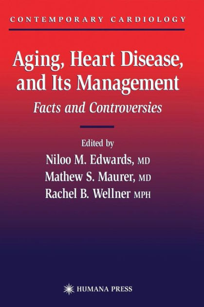 Aging, Heart Disease, and Its Management: Facts and Controversies ...