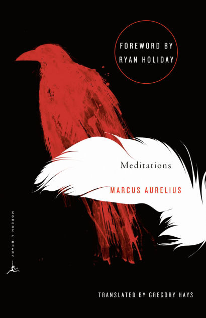 Meditations by Marcus Aurelius, Marcus Aurelius, Gregory Hays ...