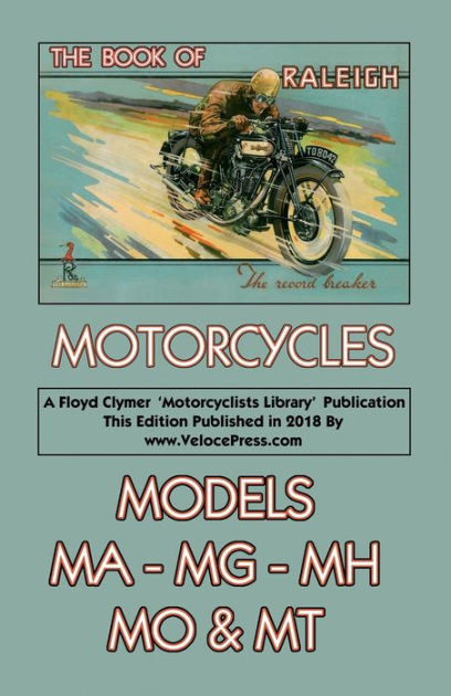 BOOK OF RALEIGH MOTORCYCLES MODELS MA, MG, MH, MO & MT by Mentor ...