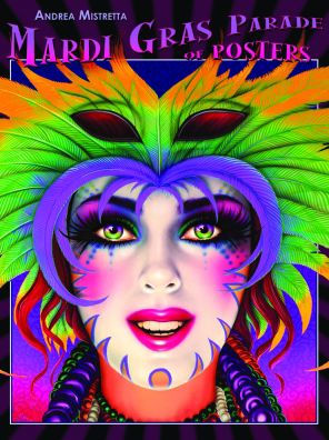 Mardi Gras Parade of Posters by Andrea Mistretta, Hardcover | Barnes ...