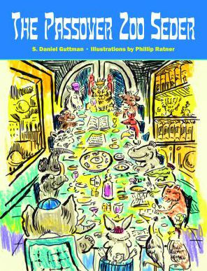 The Passover Zoo Seder by S. Daniel Guttman, Phillip Ratner, Hardcover ...