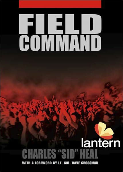 Field Command by Charles Sid Heal, Paperback | Barnes & Noble®