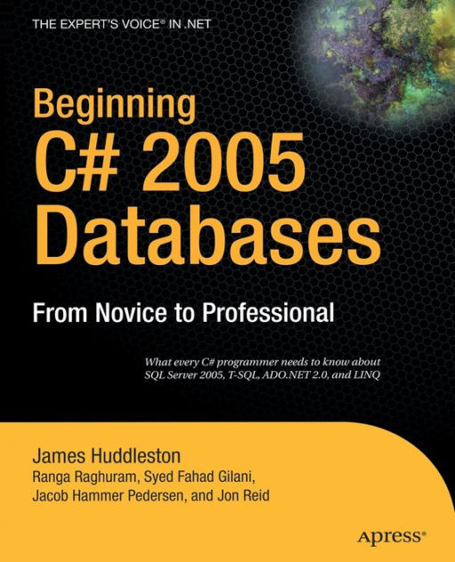 Beginning C# 2005 Databases: From Novice to Professional by Jacob ...