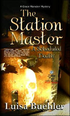 The Station Master: A Scheduled Death by Luisa Buehler, Paperback ...
