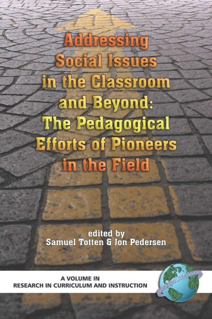 Addressing Social Issues in the Classroom and Beyond: The Pedagogical ...