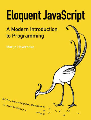 Eloquent JavaScript: A Modern Introduction to Programming by Marijn ...