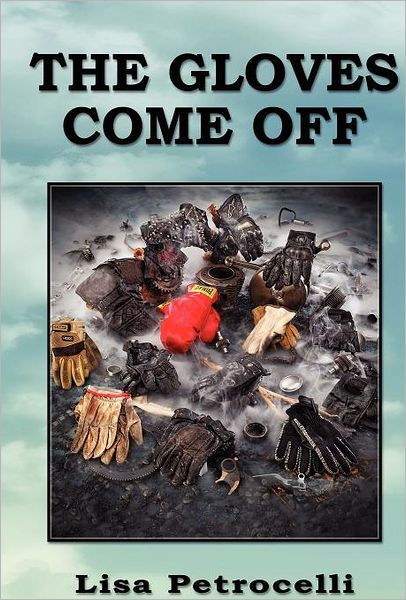 The Gloves Come Off by Lisa Petrocelli, Paperback | Barnes & Noble®