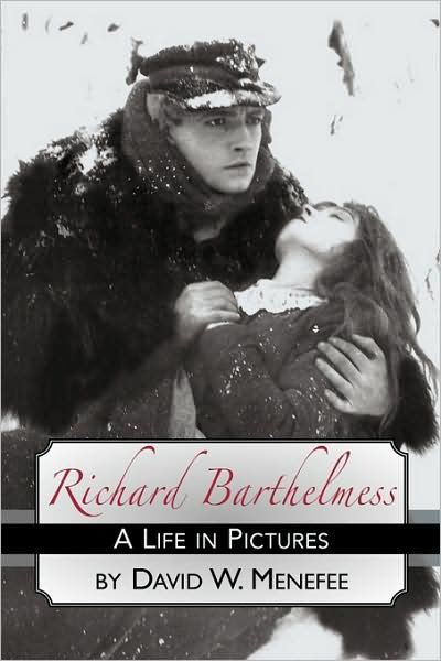 Richard Barthelmess - A Life in Pictures by David W Menefee, Paperback ...