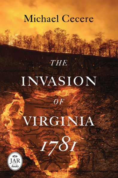 The Invasion of Virginia, 1781 by Michael Cecere | eBook | Barnes & Noble®