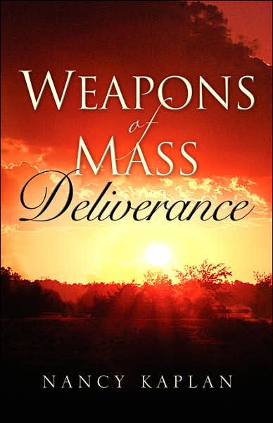 Weapons of Mass Deliverance by Nancy Kaplan, Paperback | Barnes & Noble®