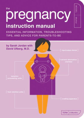 Pregnancy Instruction Manual: Essential Information, Troubleshooting ...
