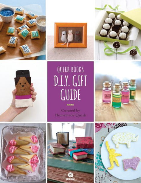 Quirk Books D.I.Y. Gift Guide: Curated by Quirk D.I.Y. by Quirk D.I.Y ...